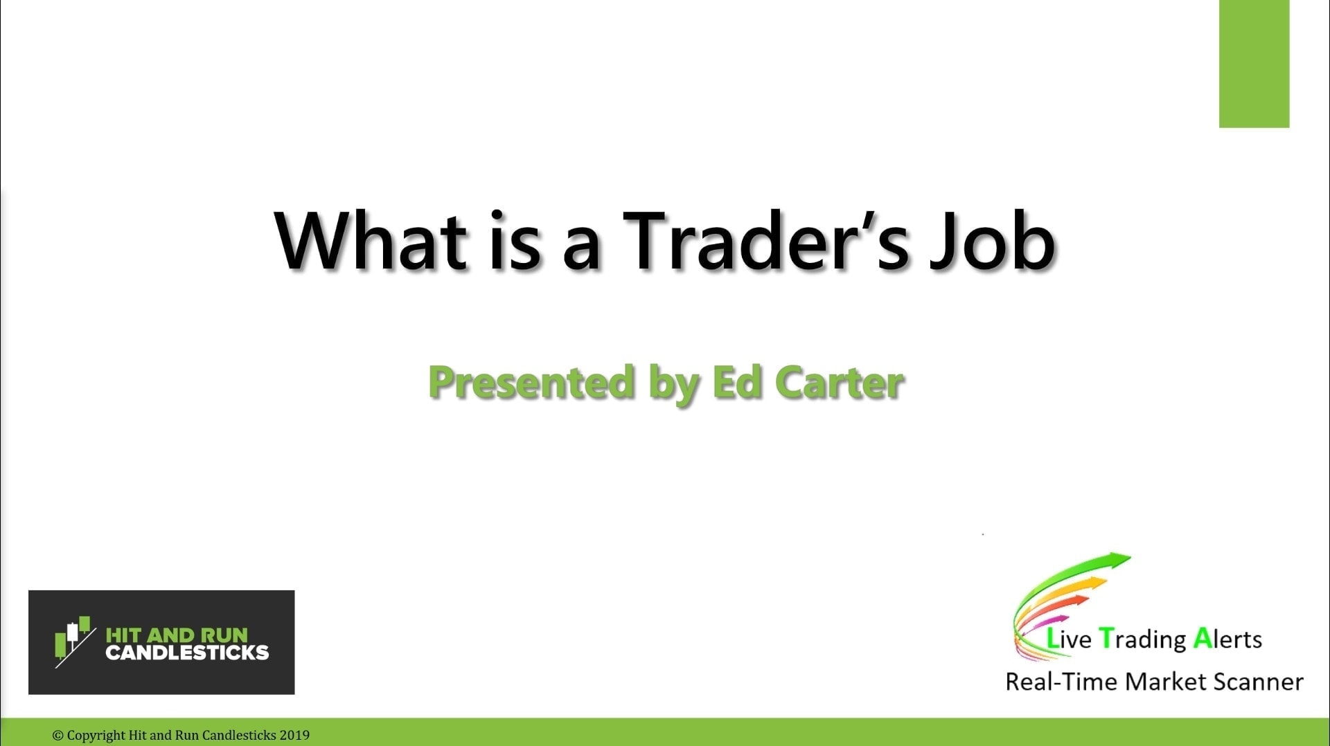 A Trader's Job - Hit & Run Candlesticks